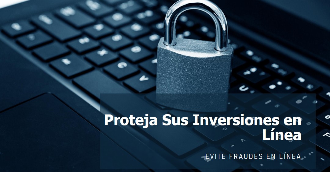 Qué Son Los Fraudes En Inversiones Por Internet